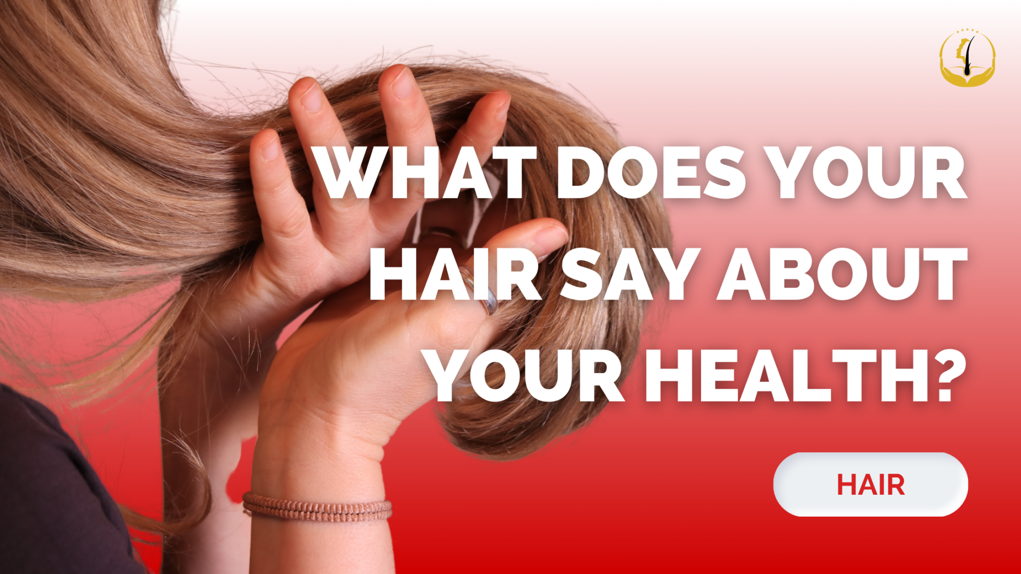 What Does Your Hair Say About Your Health | Glojas Aesthetic